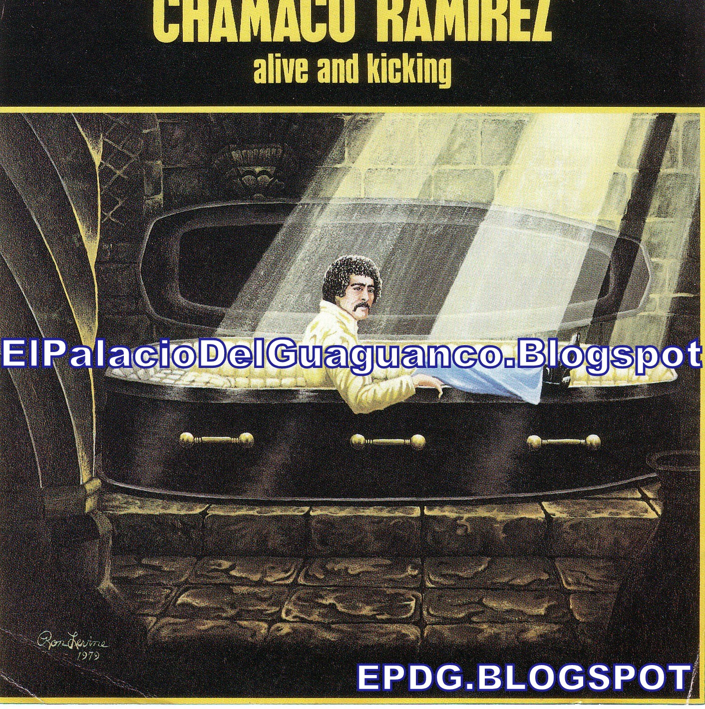 El Palacio Del Guaguanco: Chamaco Ramirez - Alive And Kicking - 1979