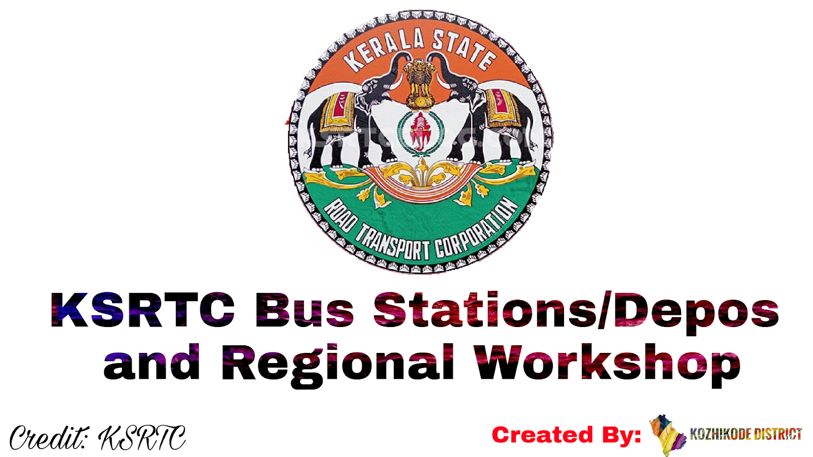KSRTC BUS STATIONS(DEPOS) AND REGIONAL WORKSHOP