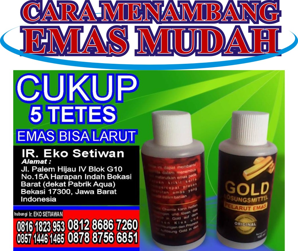 EMAS LOGAM EMAS: PROSES PENGOLAHAN EMAS