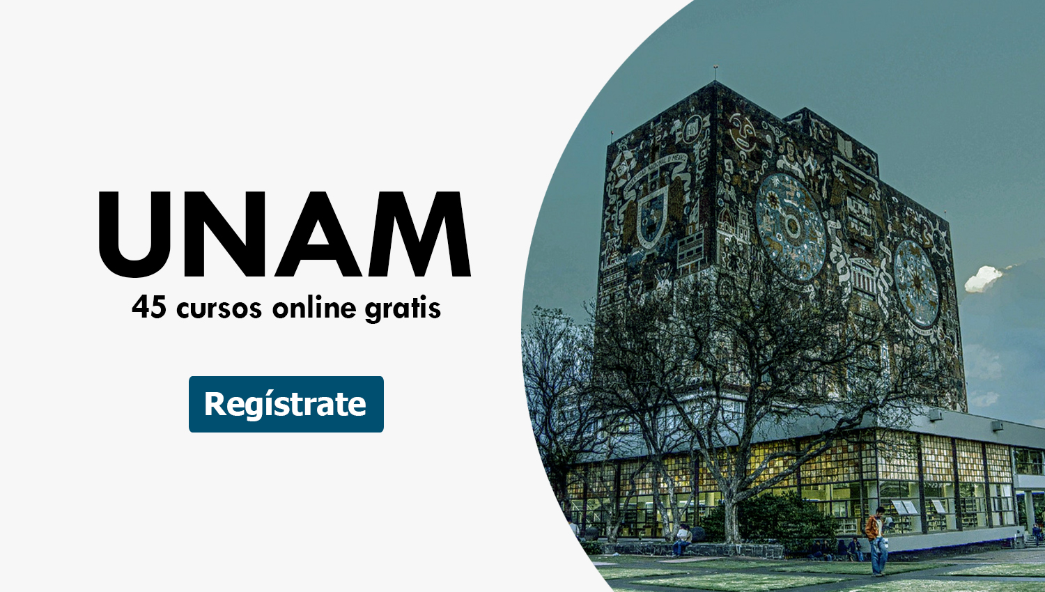 UNAM ofrece 75 cursos online gratis que inician pronto