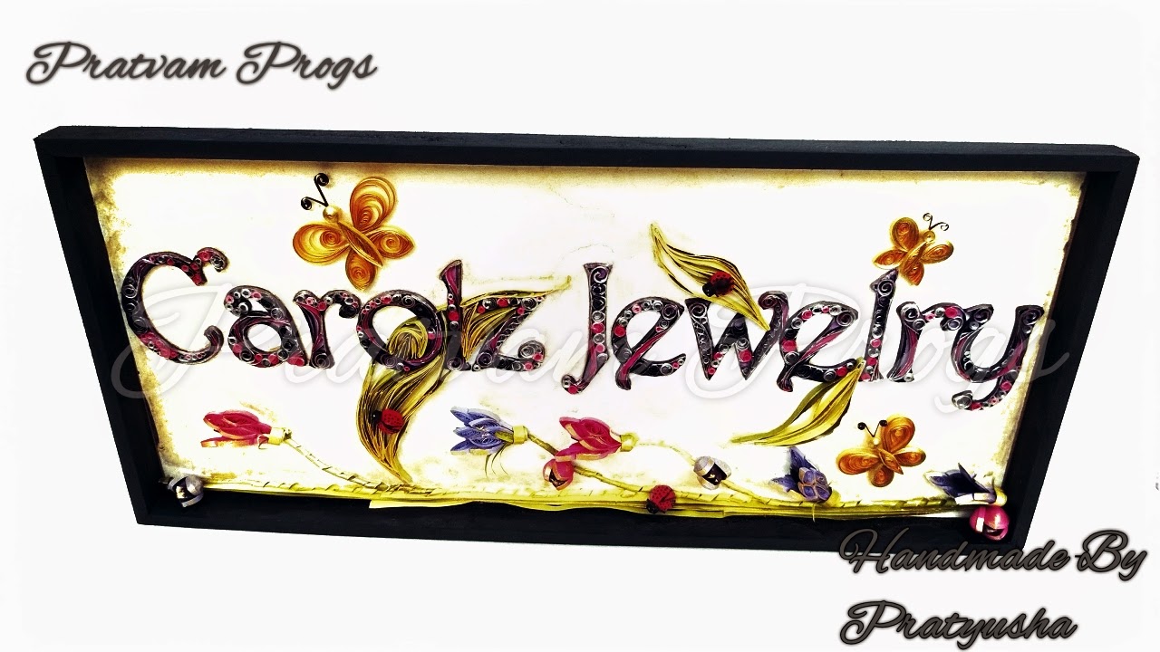 PRATVAM PROGS: Personalised Quilled Name plaques!!!