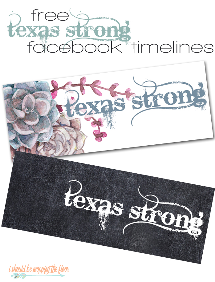 Free Texas Strong Facebook Timelines | i should be mopping the floor
