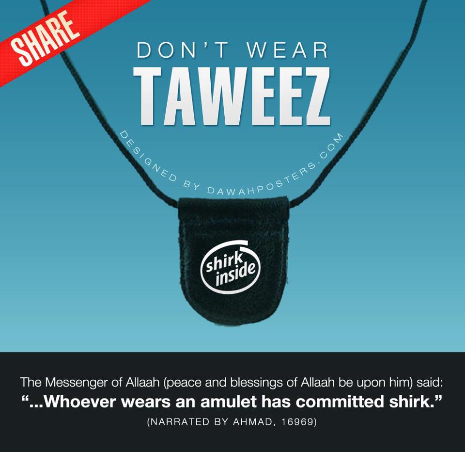 Prophet, Islam, Quran and Hadith: Shirk Inside.......Taweez