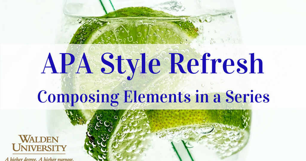 APA Style Refresh: Composing Elements in a Series