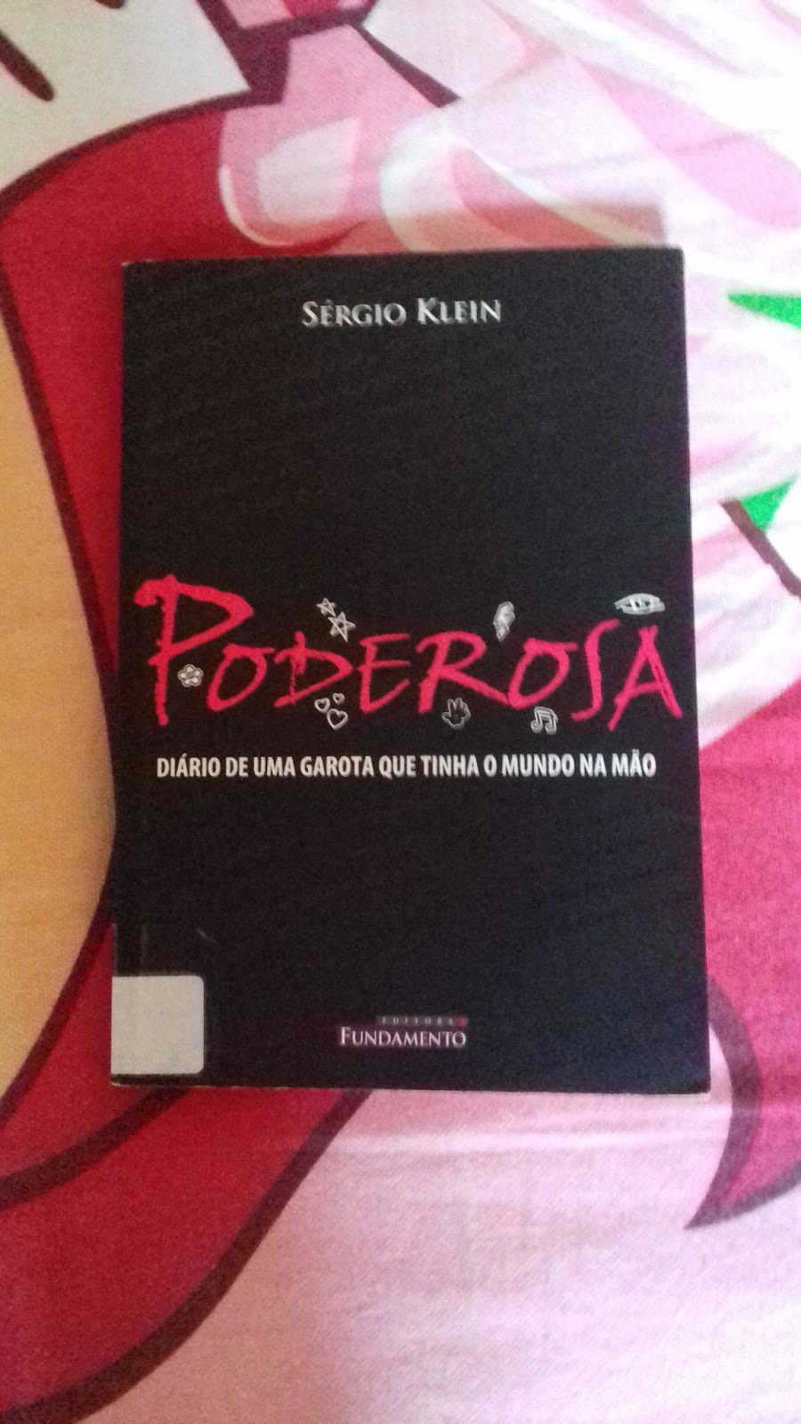 RESENHA DO LIVRO: PODEROSA! - Rafaella Merchan