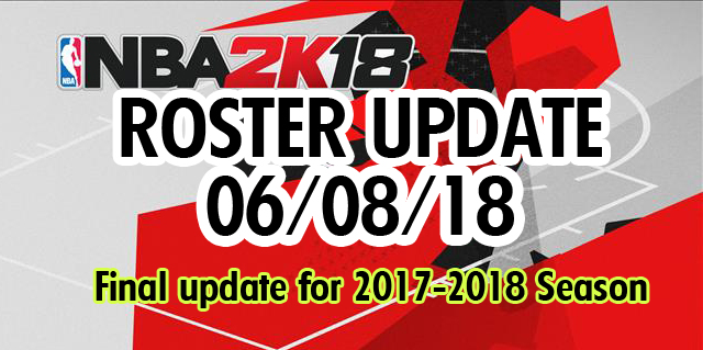 Official Roster Update 06/08/18 [Final Update For 2017-2018 Season ...