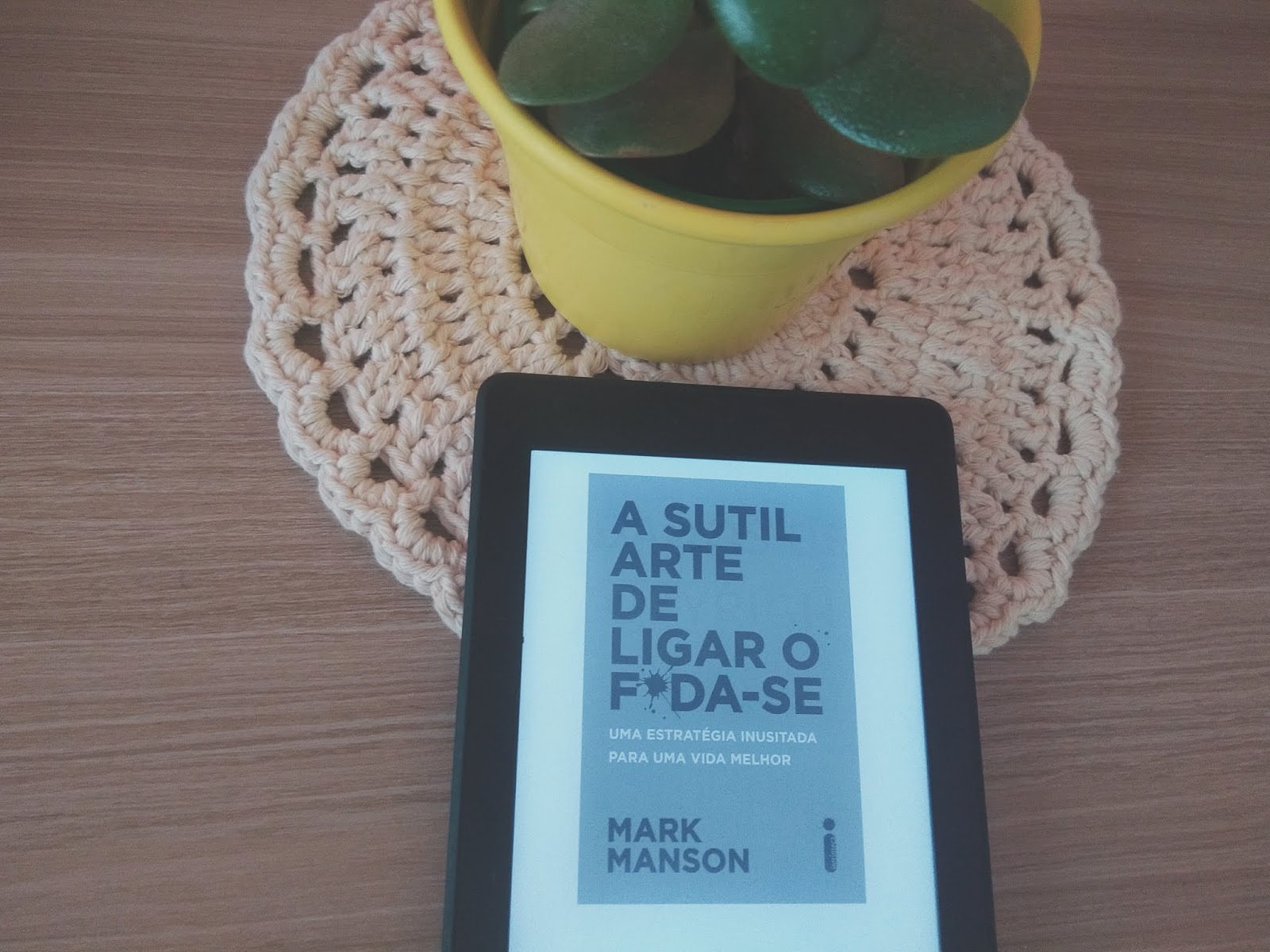Muletas Cor de Rosa: Livro - A sutil arte de ligar o F*da-se Muletas Cor de Rosa: Livro - A sutil arte de ligar o F*da-se