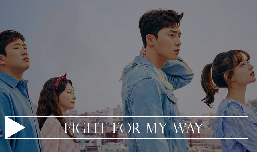 Fight For My Way (K-Drama) - Dicas Doramas
