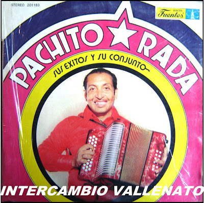 INTERCAMBIO VALLENATO: PACHO RADA - 1978 - Y SUS EXITOS Y SU CONJUNTO