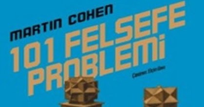 Bodoslamadan Kitap: Martin Cohen - 101 Felsefe Problemi