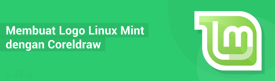 Membuat Logo Linux Mint dengan Coreldraw - Sandesain
