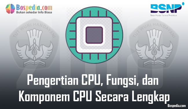 Pengertian CPU, Fungsi, dan Komponem CPU Secara Lengkap | Info dunia ...
