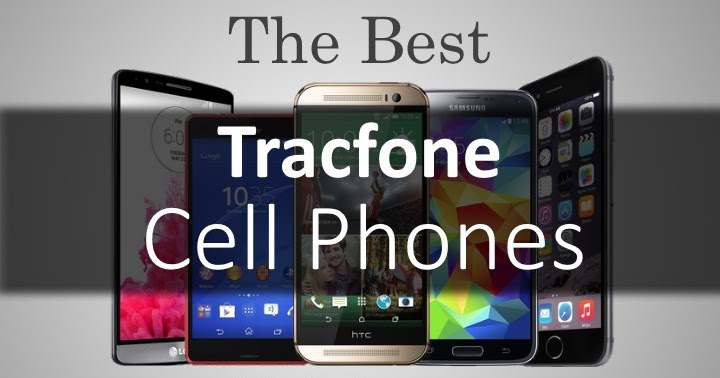 5 Best Tracfone Cell Phones 2018