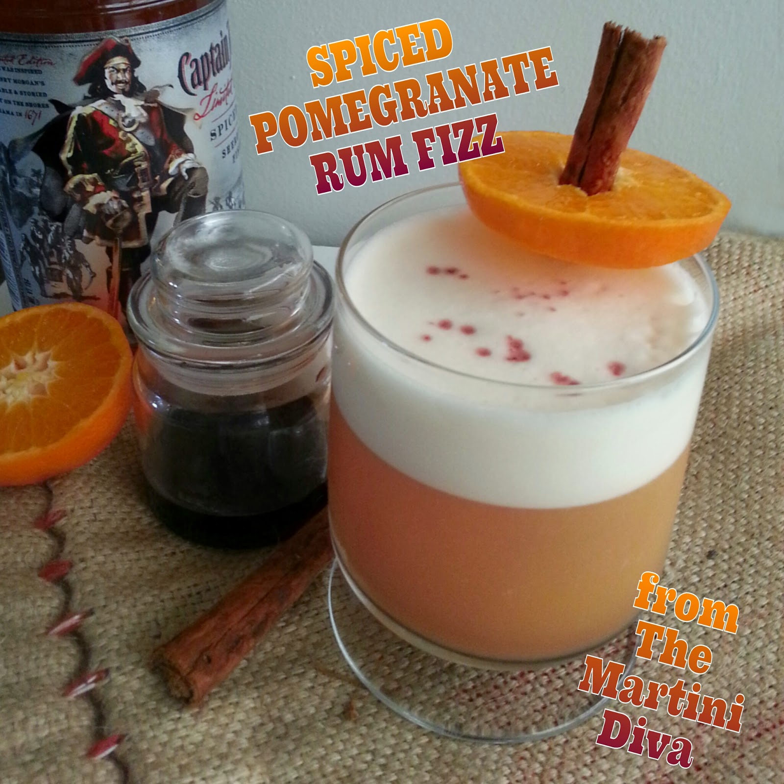 The MARTINI DIVA: SPICED RUM POMEGRANATE FIZZ COCKTAIL