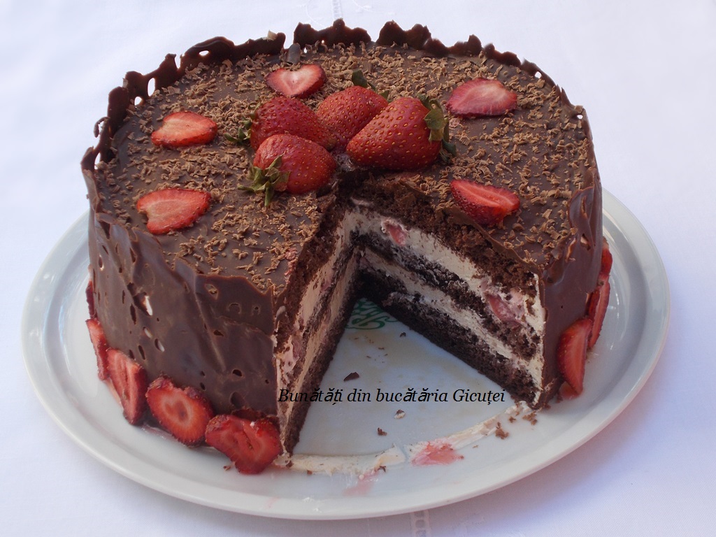 Tort de ciocolata si capsuni - Bunătăți din bucătăria Gicuței