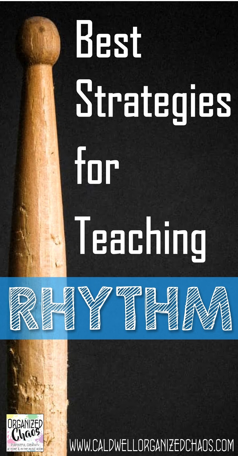 Best Strategies for Teaching Rhythm | Organized Chaos