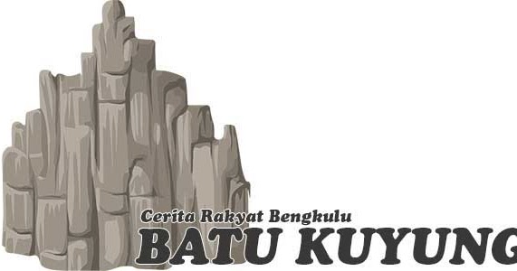 CeritaRakyat: Batu Kuyung, Cerita Rakyat Bengkulu