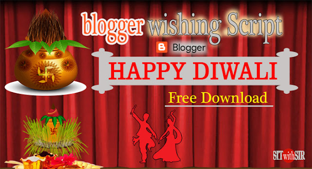 How to Make Diwali Wishing Script for Blogger. Most Simplified Guide ...