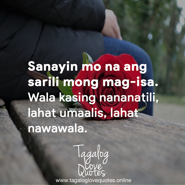 Sanayin mo na ang sarili mong - Tagalog Love Quotes