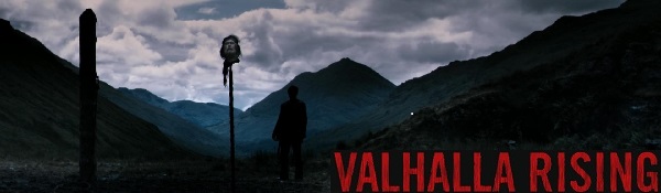 Before The Neon Demon There Was: Valhalla Rising