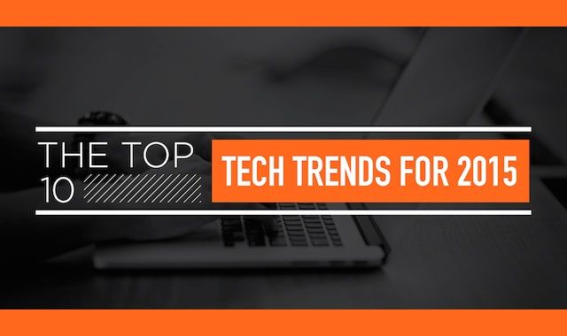 The Top 10 Tech Trends of 2015 #infographic - Visualistan