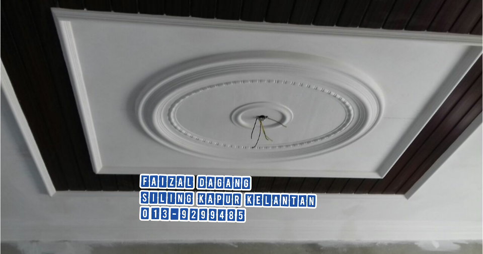 SILING KAPUR DI KELANTAN : SILING KAPUR / PLASTER CEILING MODEN