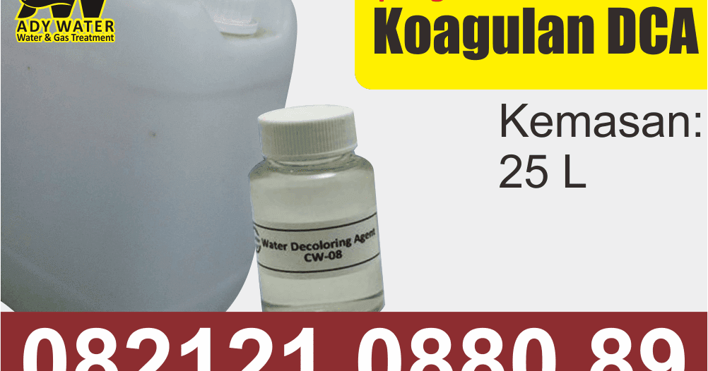 Koagulan DCA | Ady Water Jual Koagulan DCA Pengolahan Limbah - Tawas ...