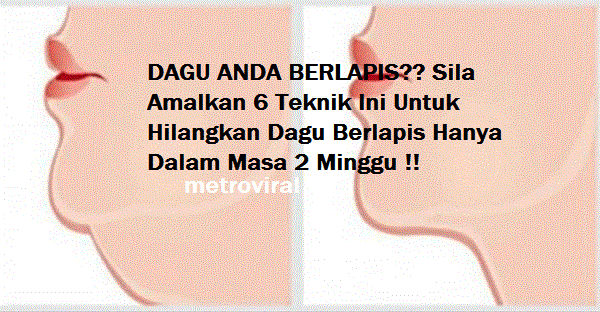 DAGU ANDA BERLAPIS?? Sila Amalkan 6 Teknik Ini Untuk Hilangkan Dagu ...