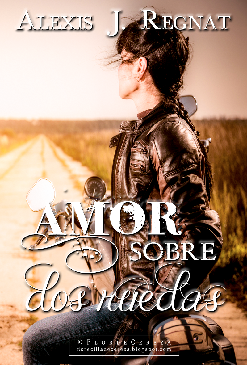 Promesas de Amor: Reseña | Amor sobre dos ruedas, Alexis J. Regnat