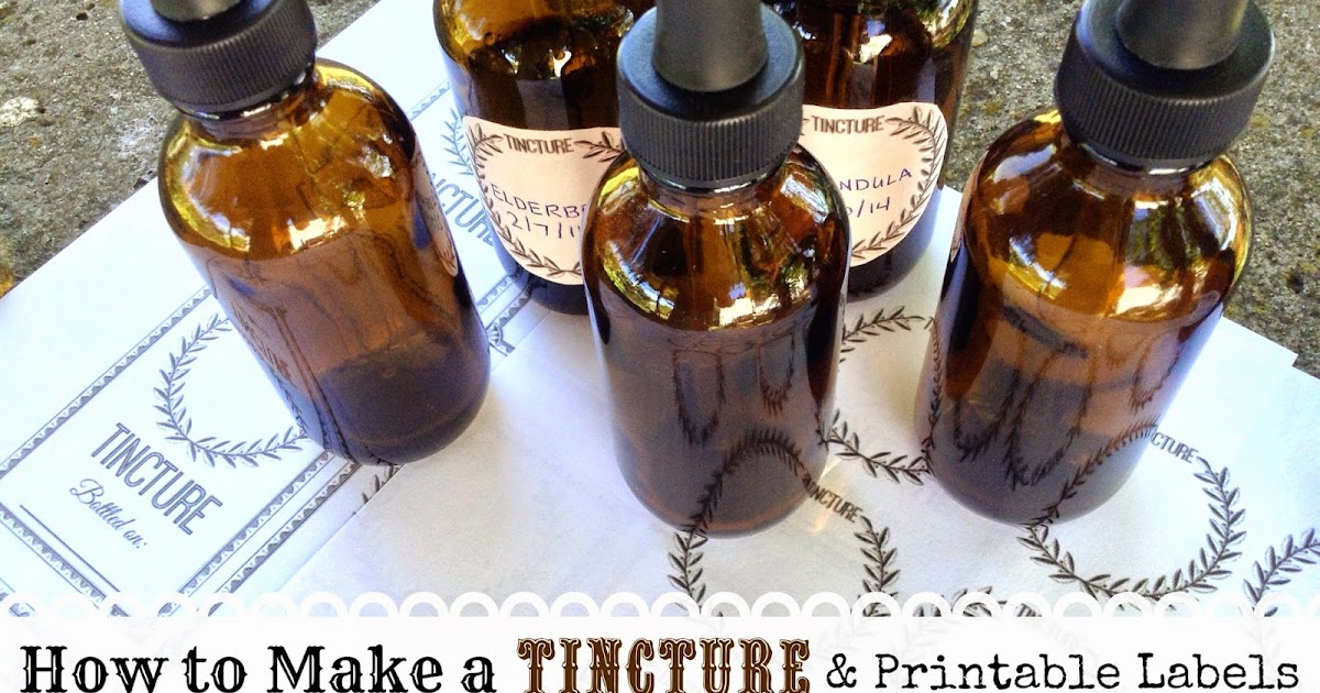 Strangers & Pilgrims on Earth: How to Make a Tincture {Plus Printable ...