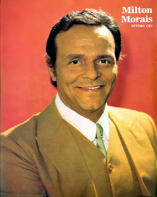 Astros em Revista: MILTON MORAES O BOM MALANDRO