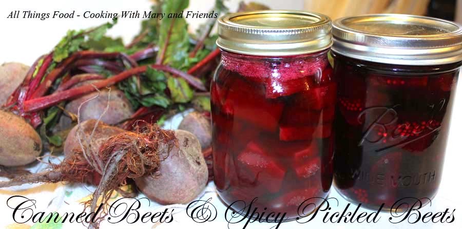 Cooking With Mary and Friends: Canned Beets, Spicy Pickled Beets and ...