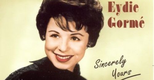 FROM THE VAULTS: Eydie Gorme born 16 August 1928