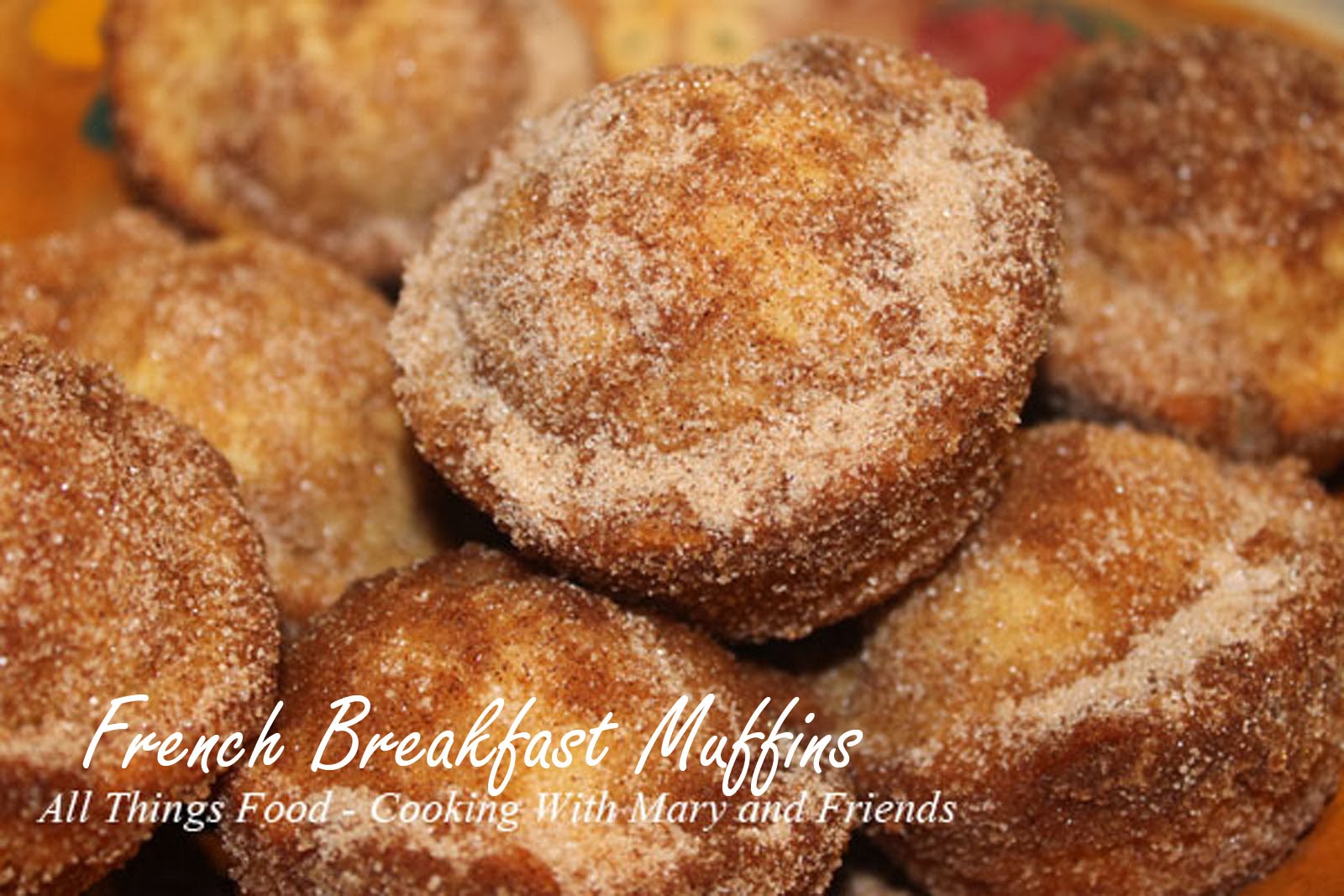 Cooking With Mary and Friends: French Breakfast Muffins