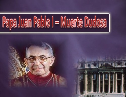 Cita con la historia y otras narraciones: Juan Pablo I, la polémica ...
