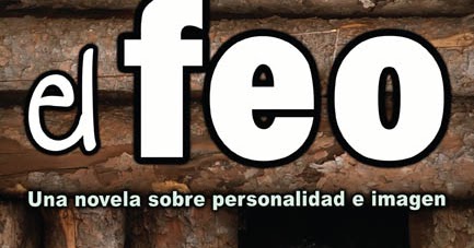 Frases de Oro en un Papel: El Feo