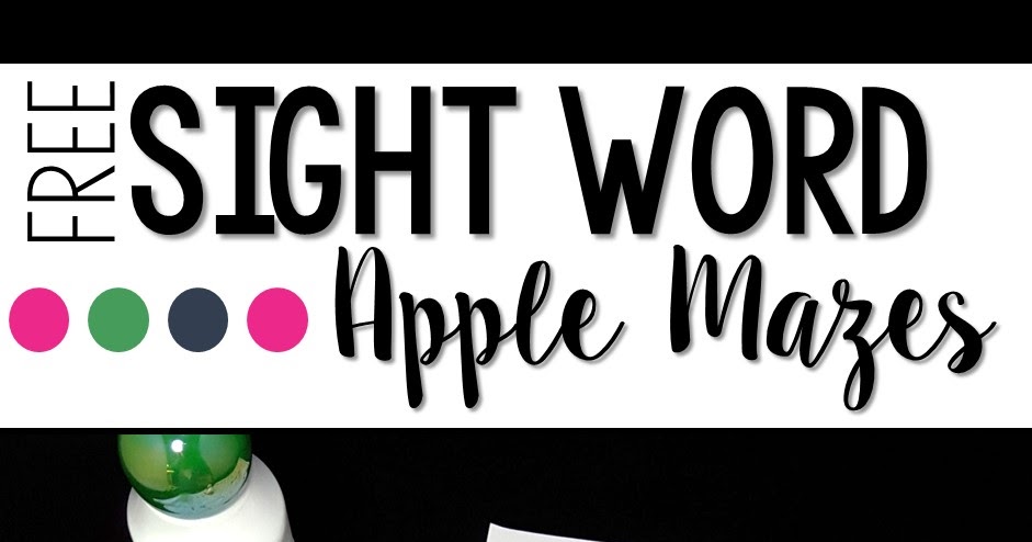 Free Sight Word Apple Mazes | Sara J Creations