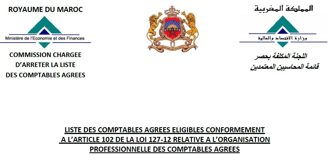 LISTE DES COMPTABLES AGREES ELIGIBLES CONFORMEMENT A L’ARTICLE 102 DE ...