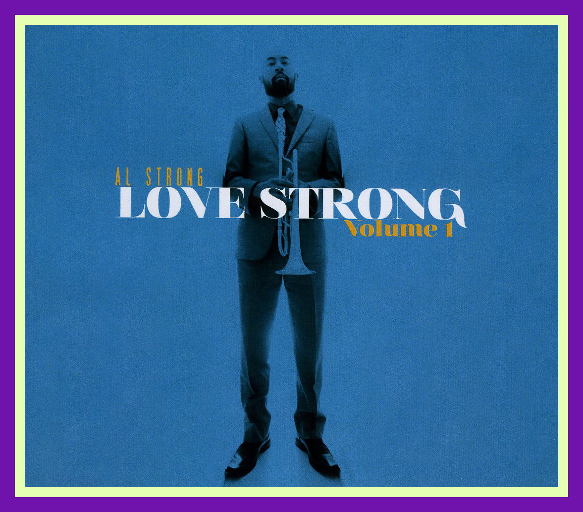 JazzProfiles: Al Strong - LoveStrong Volume 1.