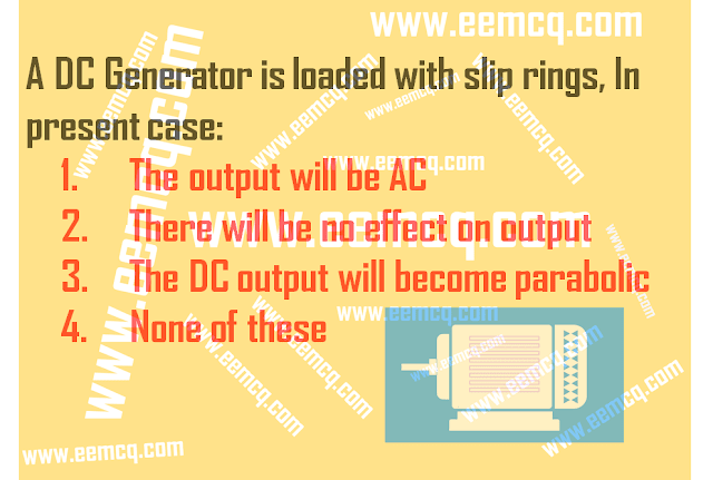 3 Basic MCQs that Explain Working of DC Generator and its Difference ...