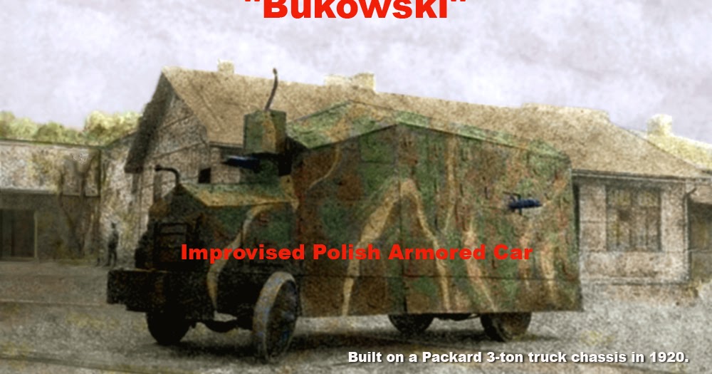 Armored Cars in the WWI: 'Bukowski' Polish Improvised Packard Armored ...