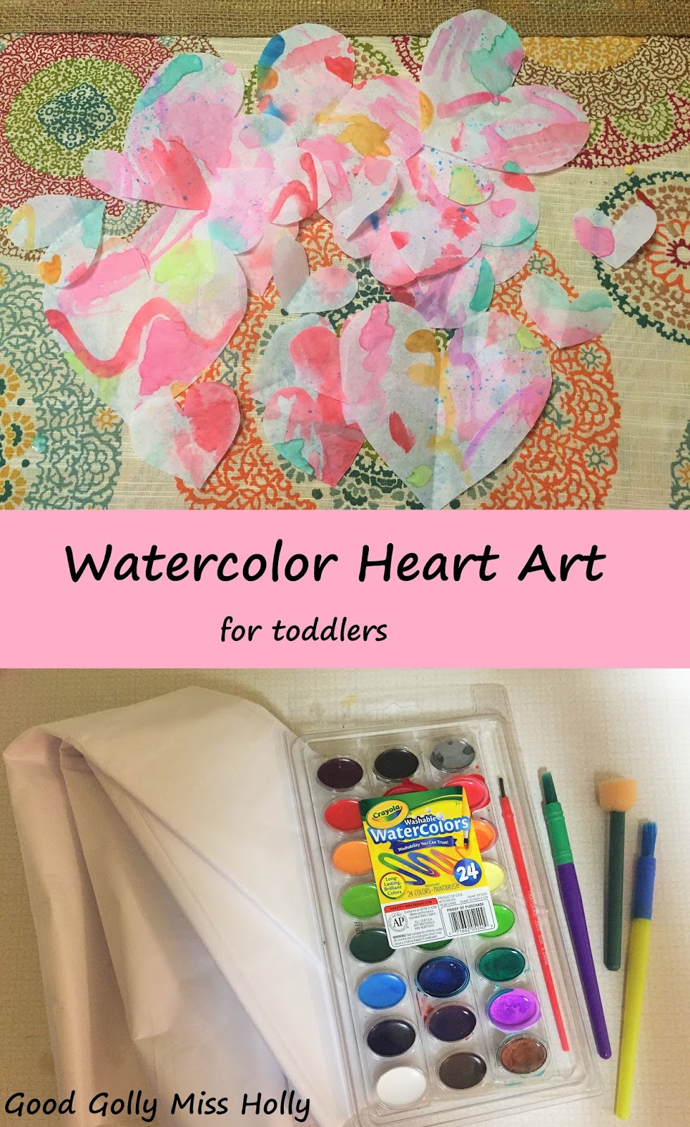 Good Golly Miss Holly: Watercolor Heart Art for Toddlers