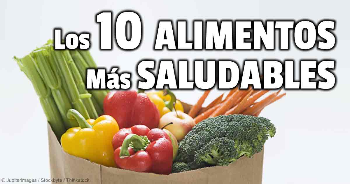 Los 10 alimentos más saludables - DeTodoUnPocoQuilla
