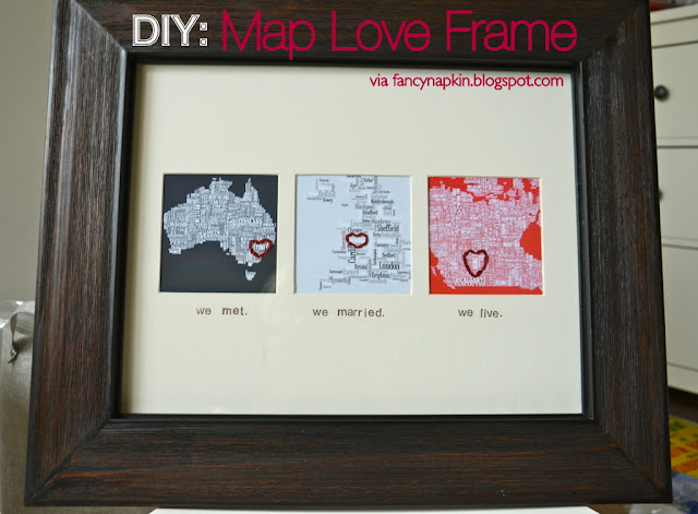 Fancy Napkin: .diy: the map love frame.