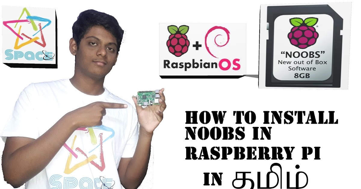 SpaceTech: How to install NOOBS (OS) in Raspberry PI 3 in Tamil