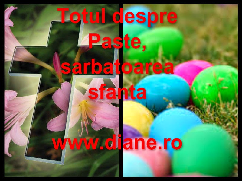 Totul despre Paste - diane.ro