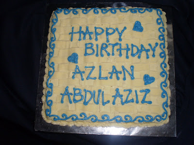 Craving Cakes with Noni: Happy Birthday to Azlan Abdul Aziz.....