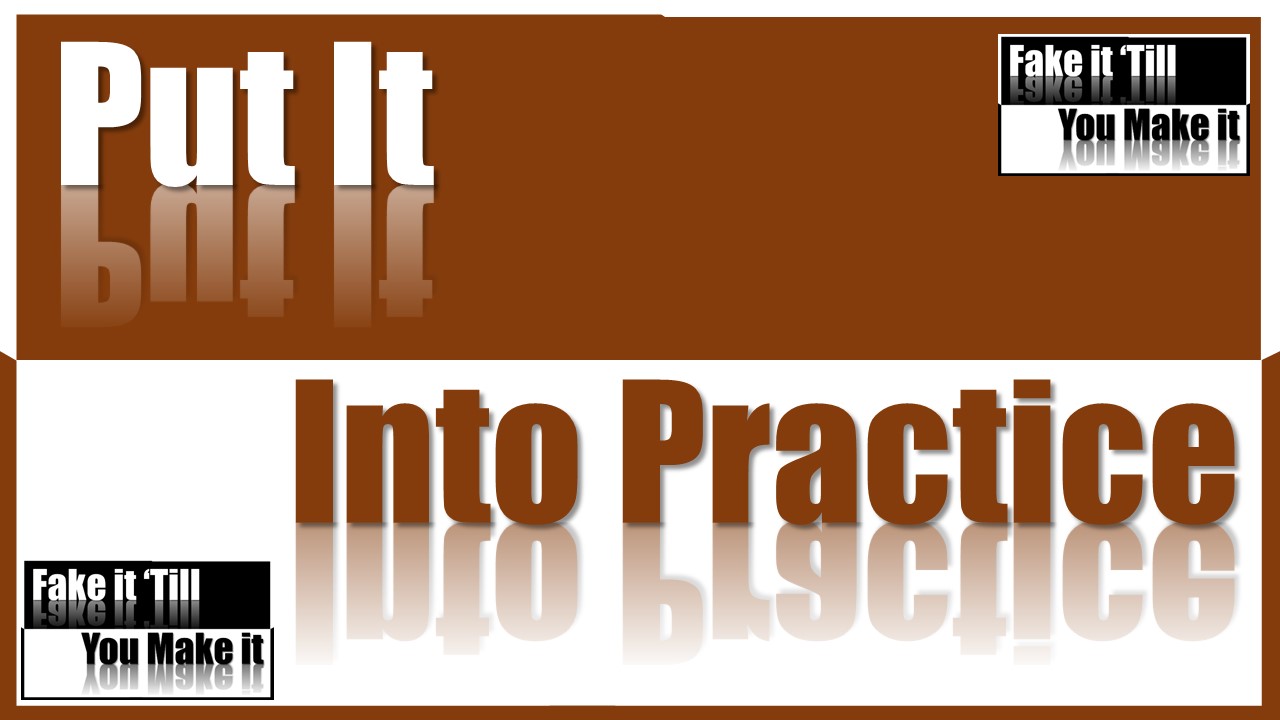 How To "Fake It 'Til You Make It" To Be Successful