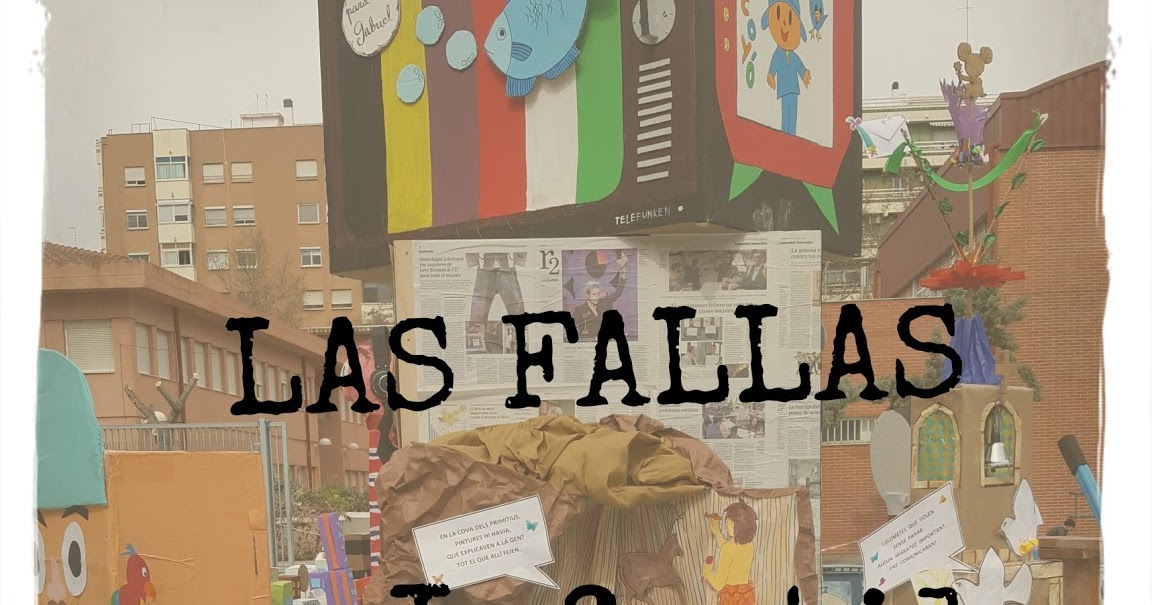 CRECIENDO FELICES: LAS FALLAS