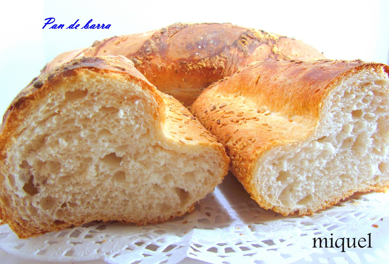 Les Receptes Del Miquel Pan De Barra En La Tx
